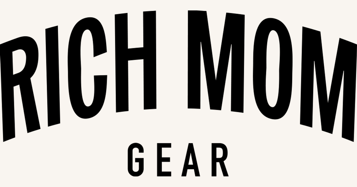 Rich Mom Gear